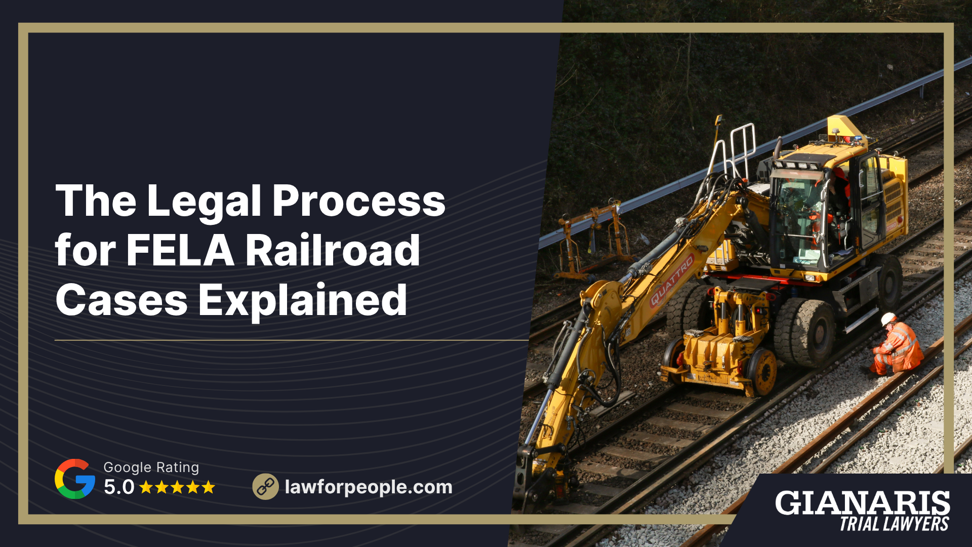 The Legal Process For FELA Railroad Cases Explained